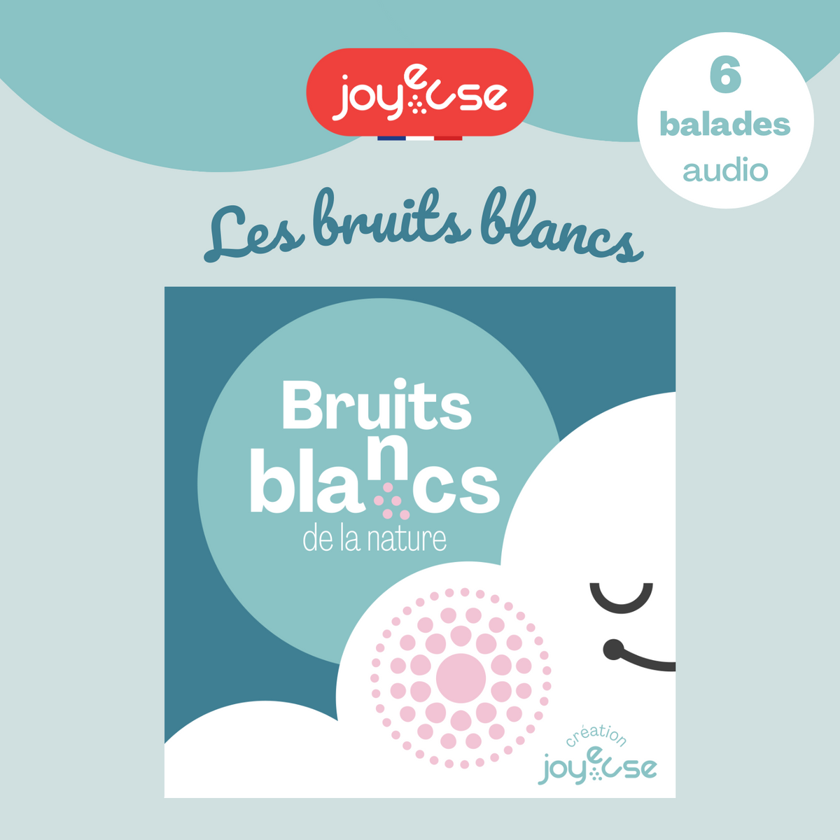 Les bruits blancs | Boîte à histoire | Joyeuse